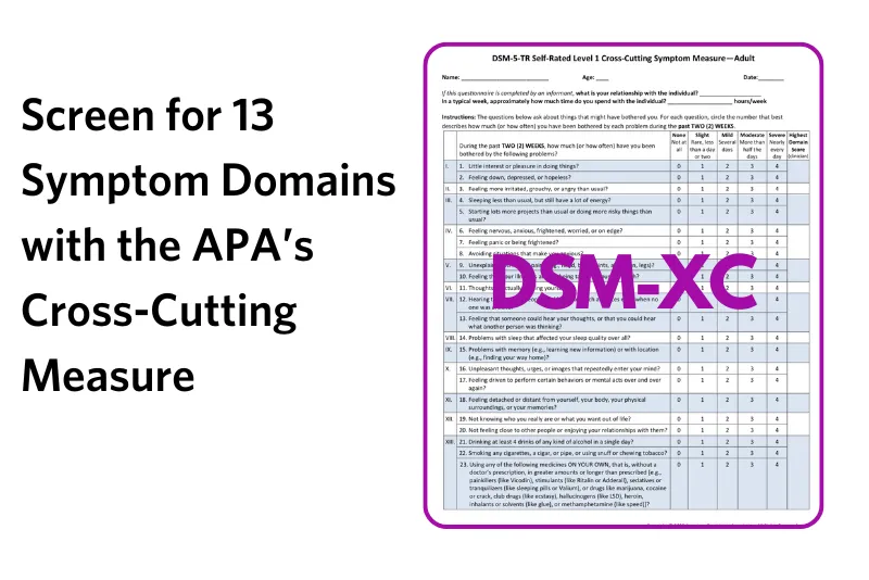 How to Use the DSM-5-TR Level 1 Cross-Cutting Symptom Measure (DSM-XC) | Osmind